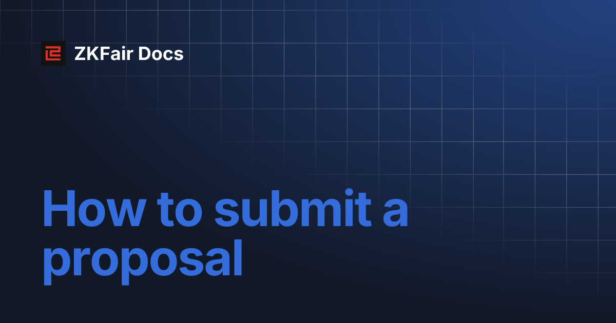How to submit a proposal | ZKFair Docs