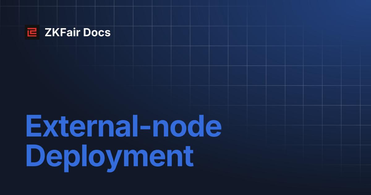 External-node Deployment | ZKFair Docs