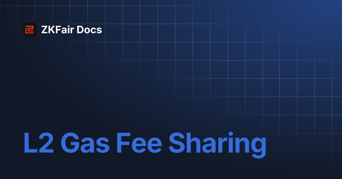 L2 Gas Fee Sharing | ZKFair Docs